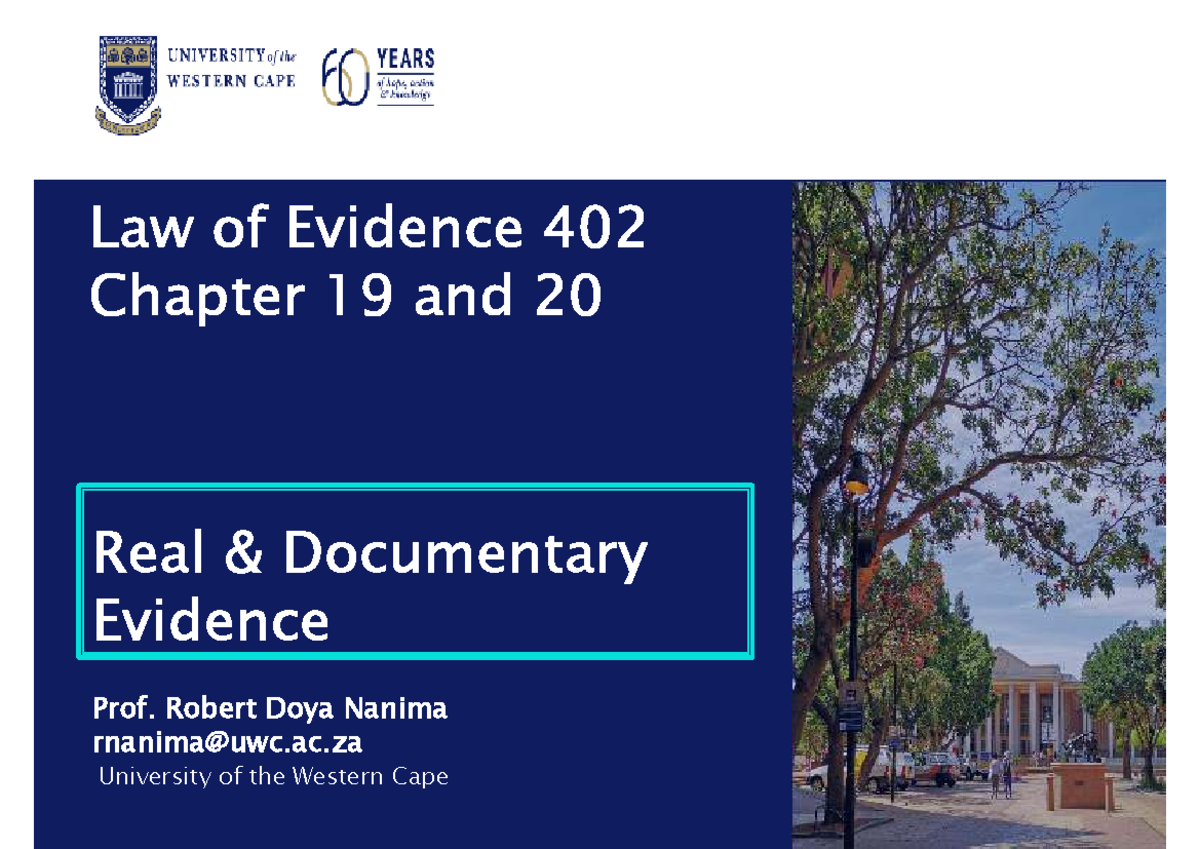 Law of Evidence 402: Overview of Real & Documentary Evidence (Ch 19-20 ...