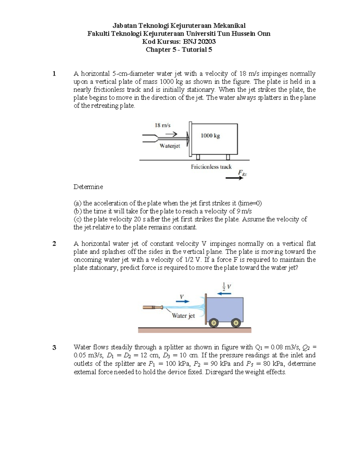 BNJ 20203 Chapter 5 - Tutorial on Water Jet Dynamics and Forces - Studocu