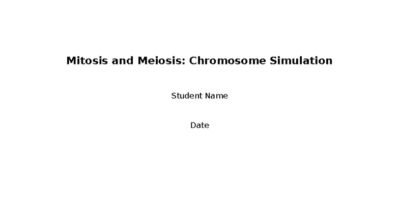 Bio 1 M5L1 Mitosis & Meiosis Chromosome Simulation Lab Guide - Studocu