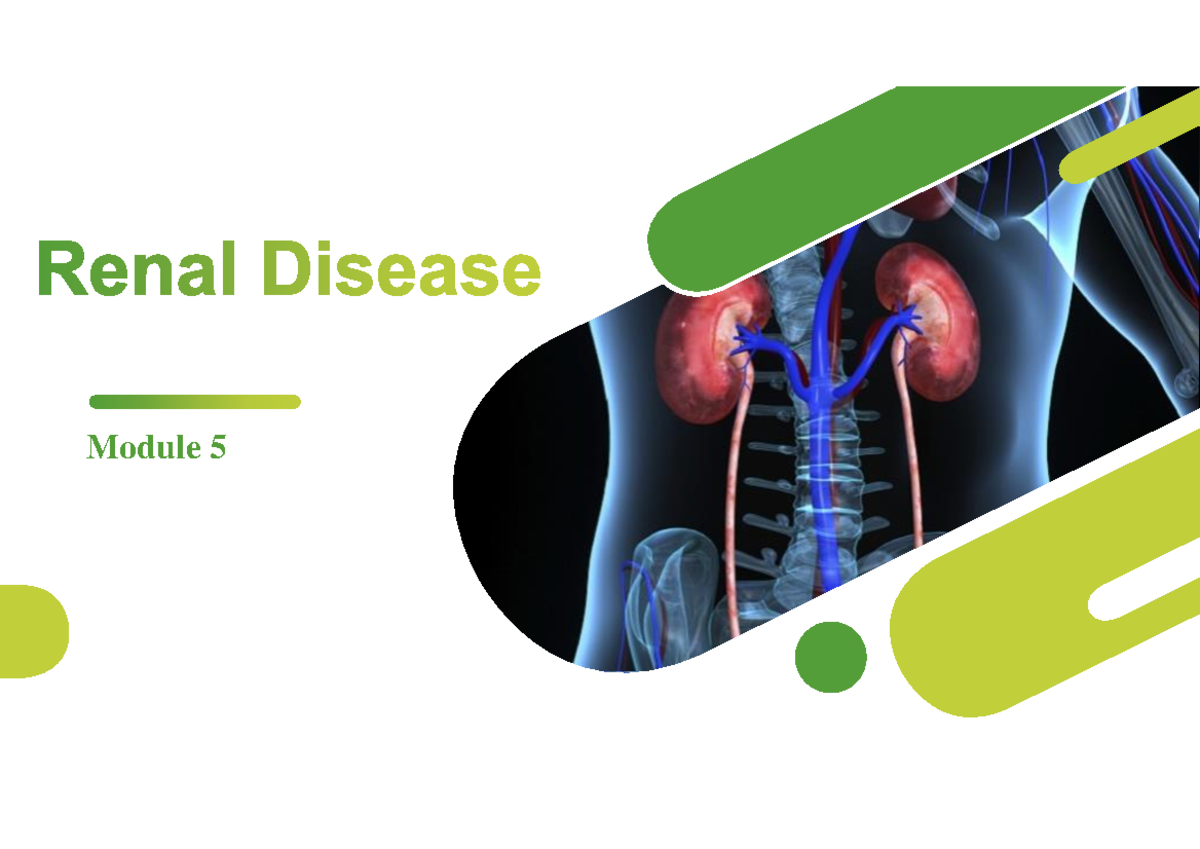 Module 5: Glomerular & Tubular Disorders in Renal Diseases - Studocu