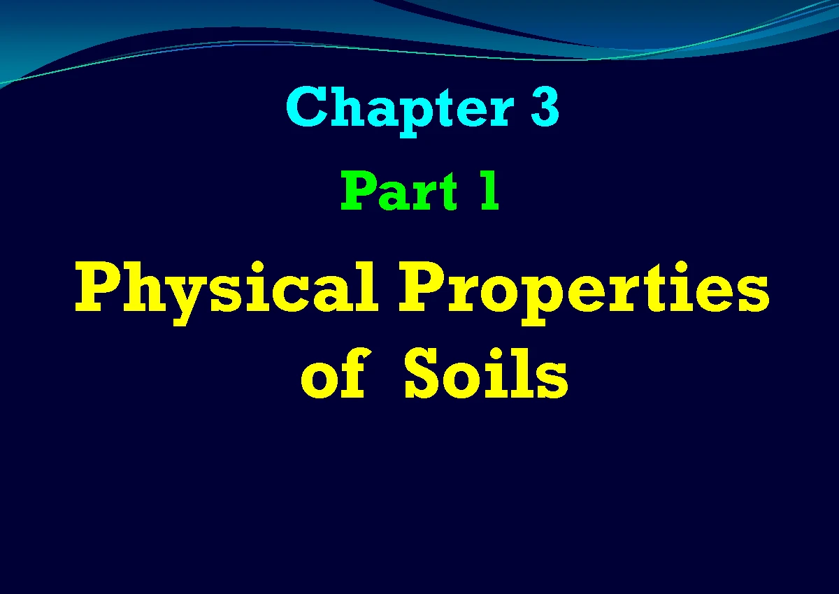 Soil Physics: Part 2 - Chapter 3 Part 2 Physical Properties of Soils ...
