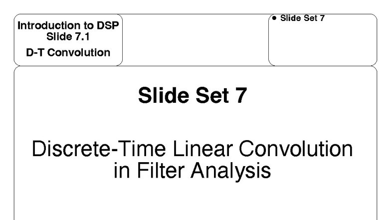 SYSC4405 Slide Set 07: Introduction to Linear Convolution in DSP - Studocu