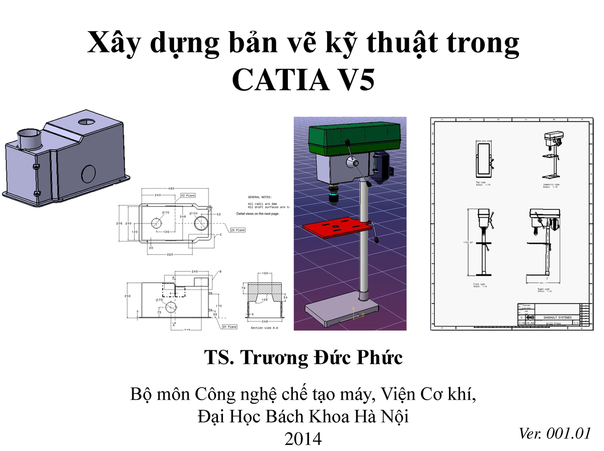 Draft Instruction Lesson 1 - Xây dựng bản vẽ kỹ thuật trong CATIA V TS. Trương Đức Phức Bộ môn ...