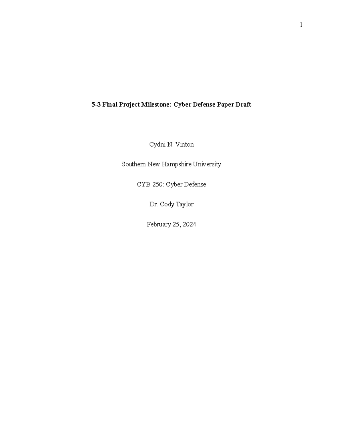 CYB 250: 5-3 Final Project Milestone - Cyber Defense Paper Draft - Studocu