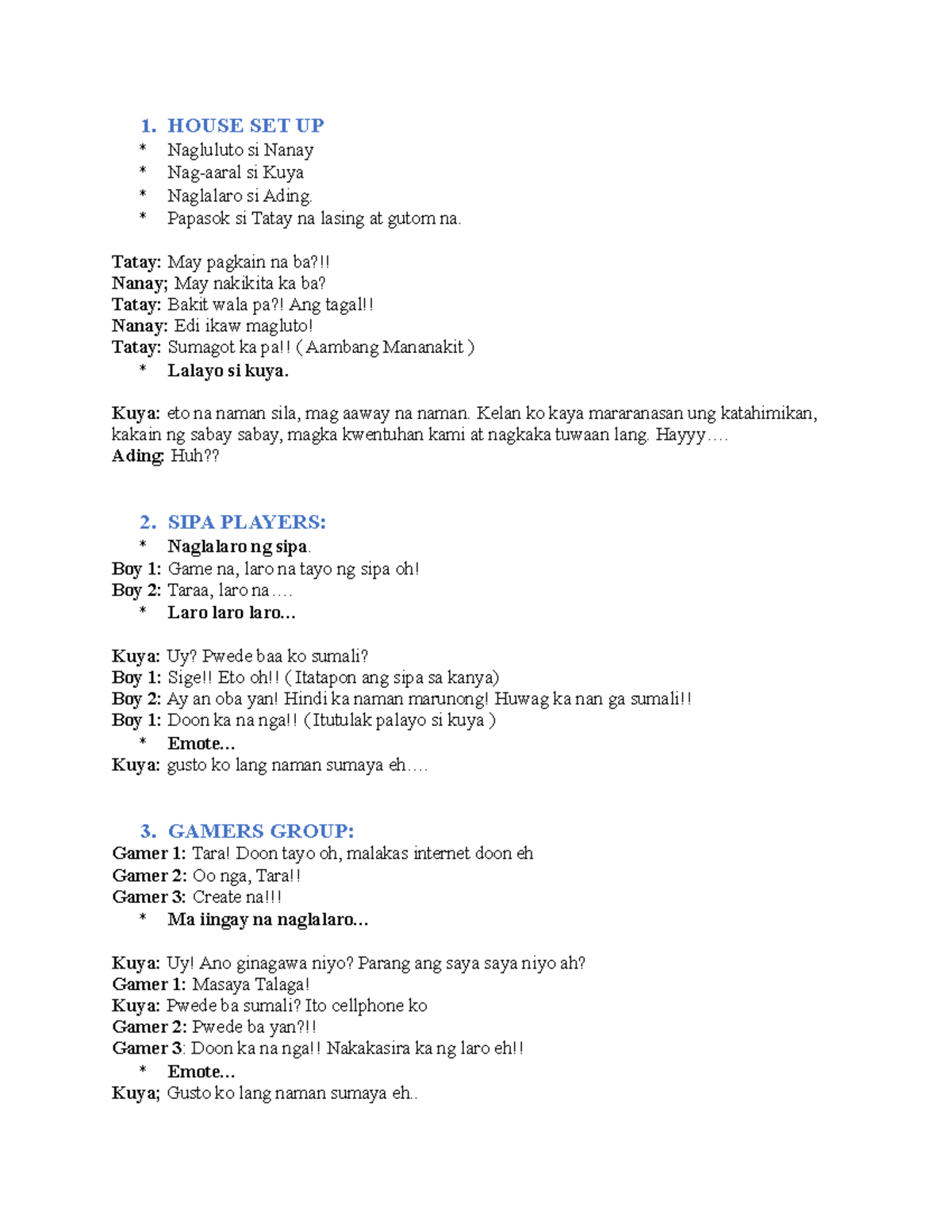 SKIT- Script - SKIT - 1. HOUSE SET UP Nagluluto si Nanay Nag-aaral si ...