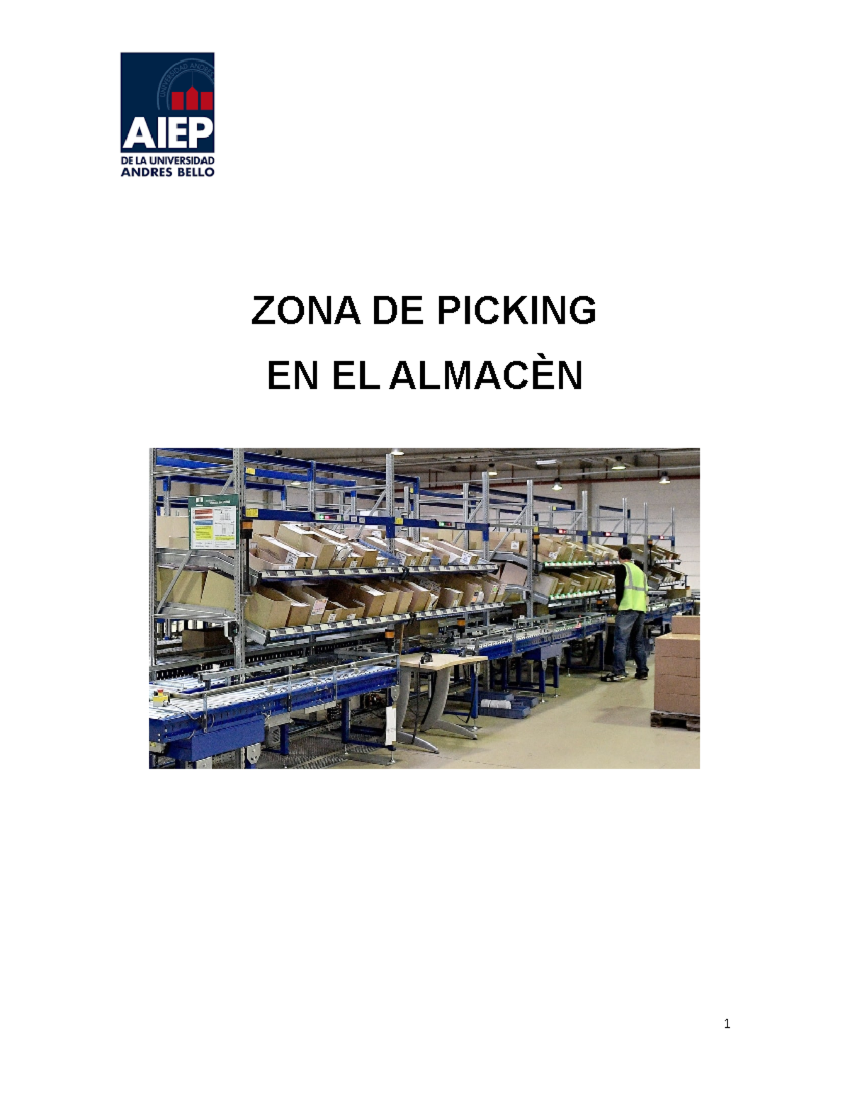 ZONA DE PICKING: Diseño y Tipos en Almacenes (Módulo Logística) - Studocu