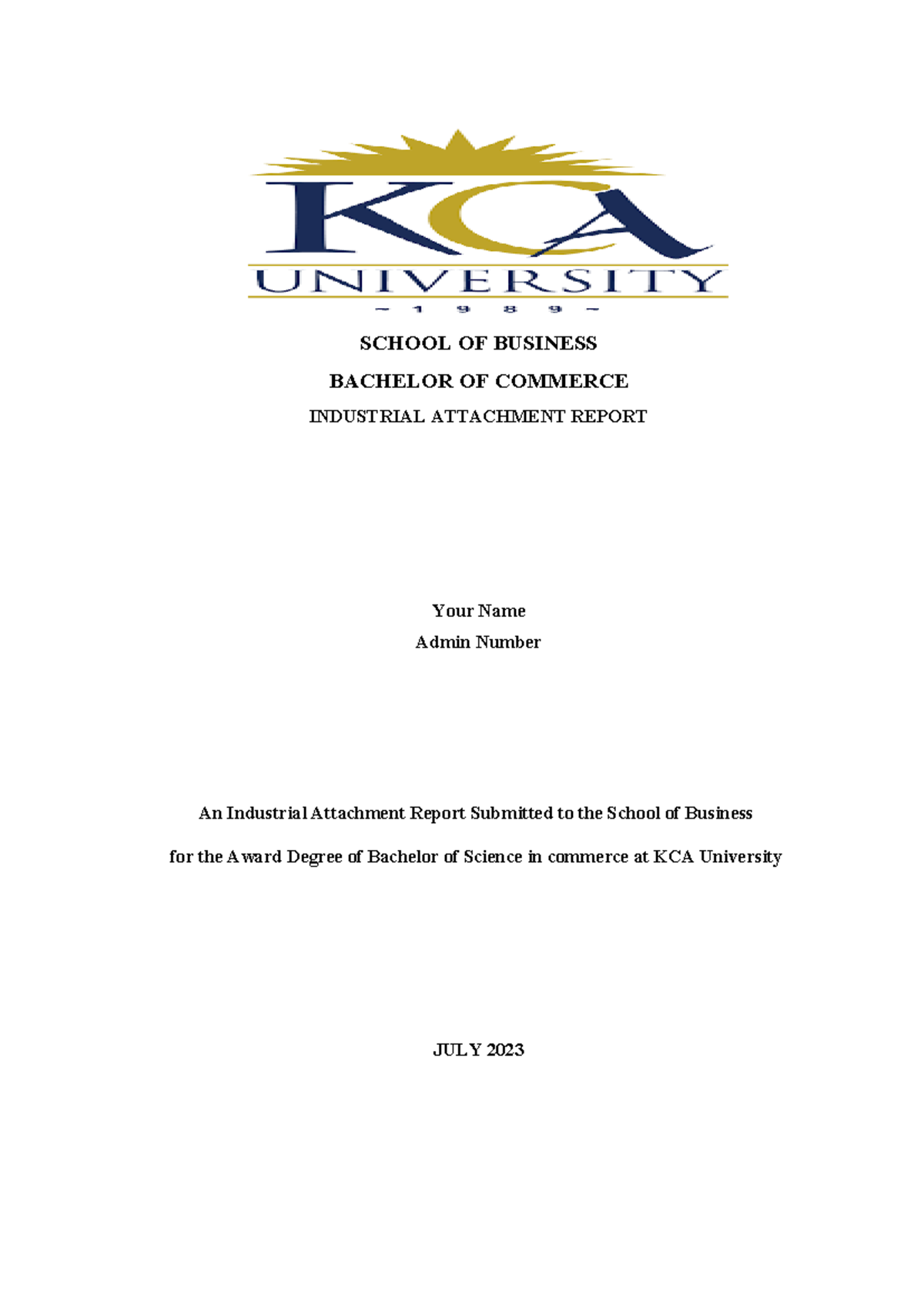 Industrial Attachment Report: KCA University BCom July 2023 - Studocu
