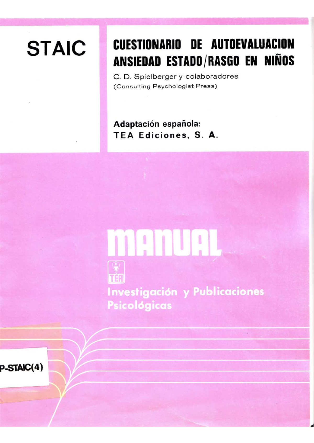 Manual de Autoevaluación STAIC - Ansiedad en Niños (P-STAIC4) - Studocu