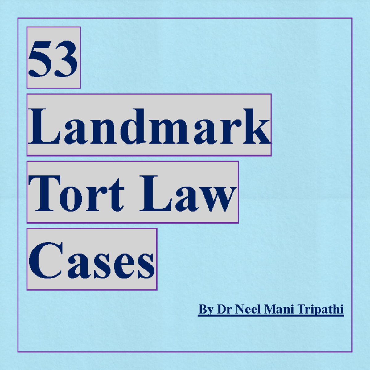 53 Landmark Tort Law Cases - LLB Study Guide - Studocu