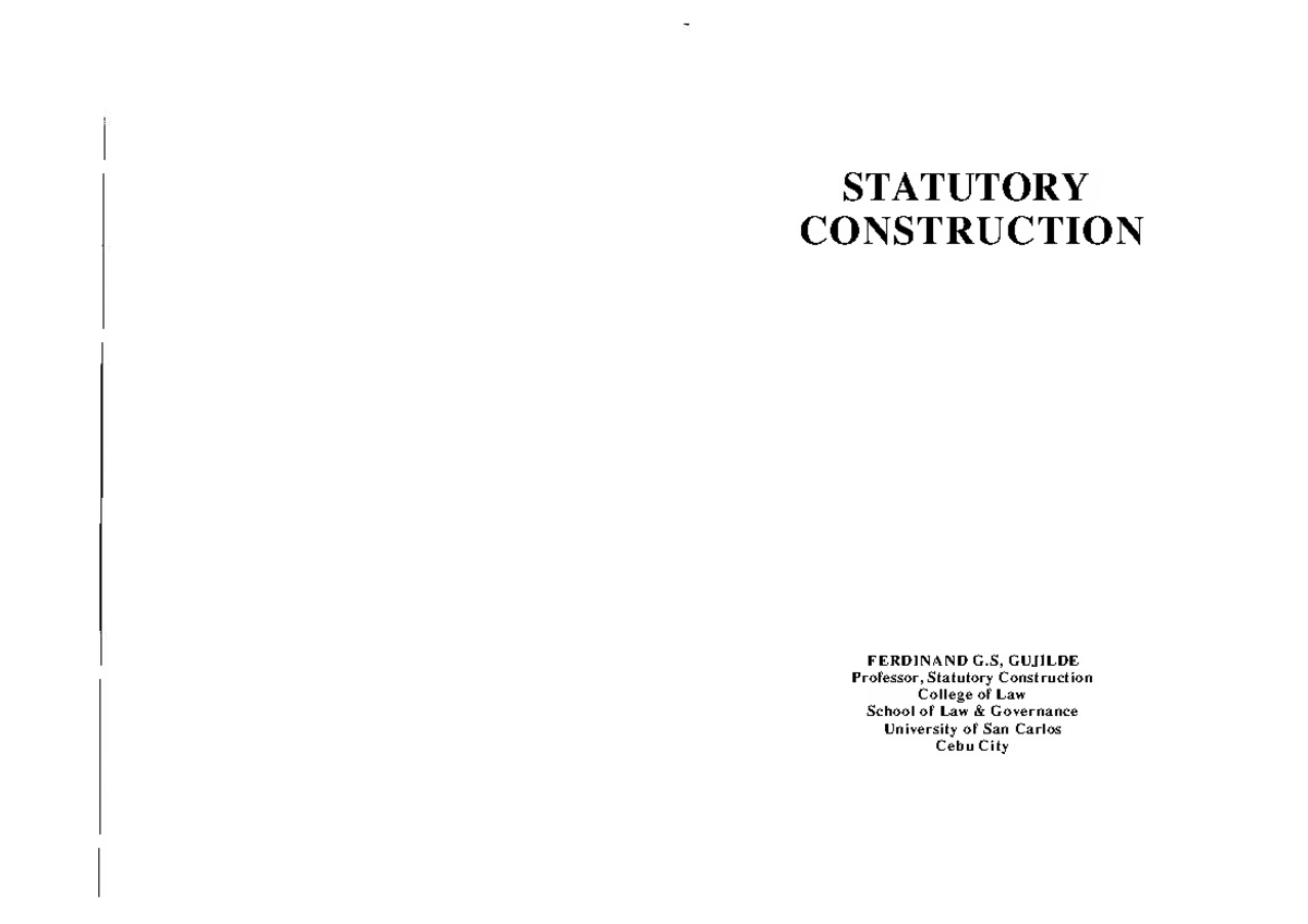 STATUTORY CONSTRUCTION NOTES - FERDINAND GUJILDE, USC LAW - Studocu