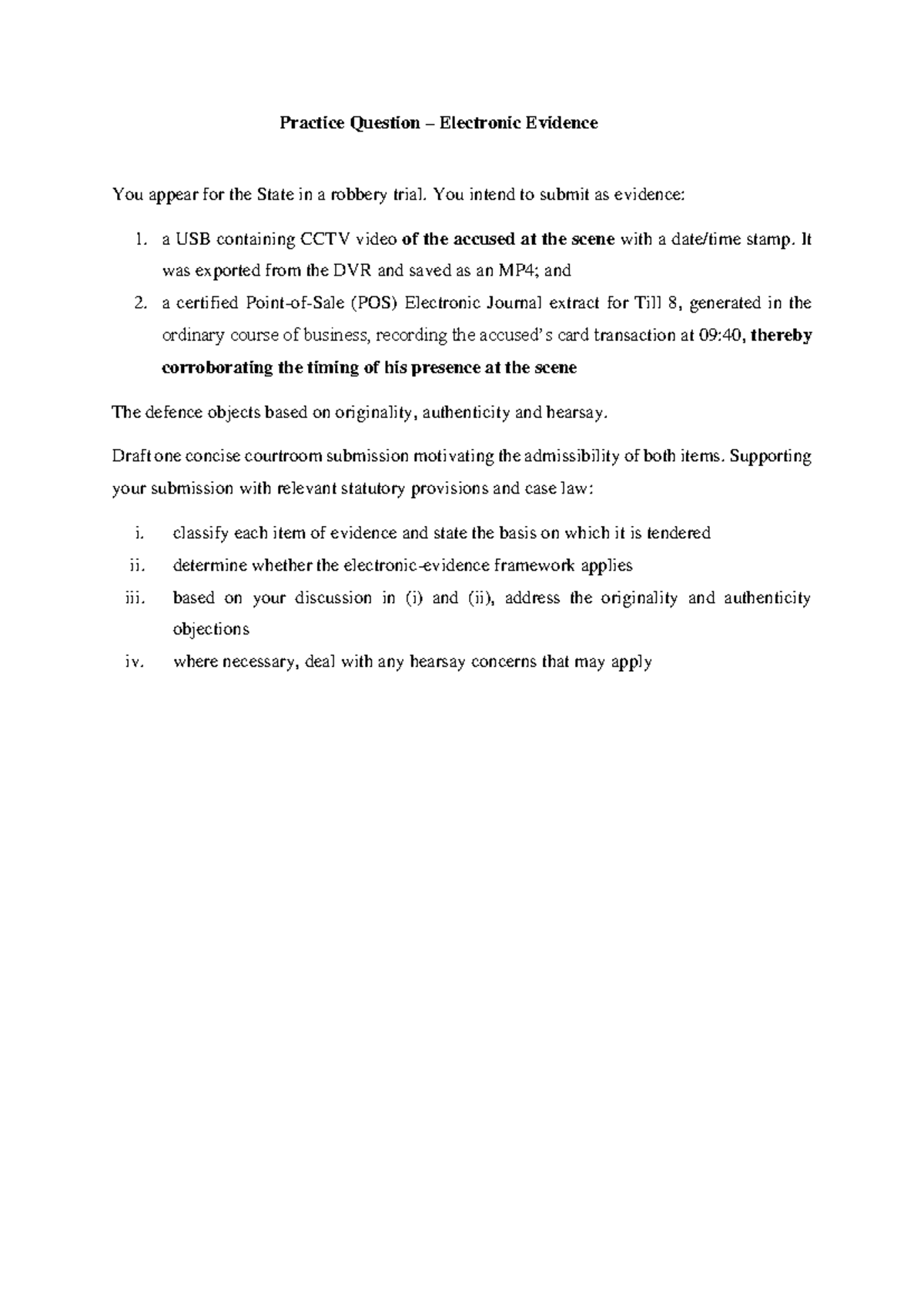 Practice Question: Admissibility of Electronic Evidence in Robbery ...