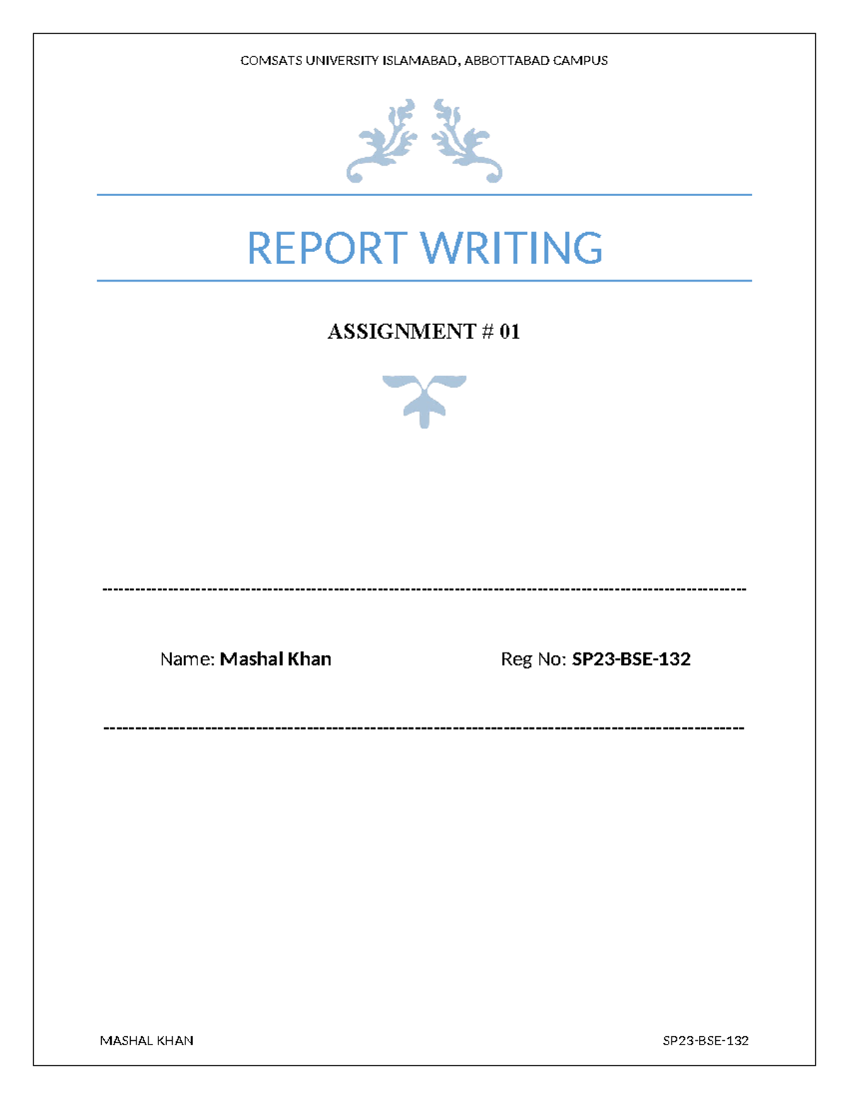 Report Writing (132) - REPORT WRITING ASSIGNMENT # 01 - Name: Mashal ...
