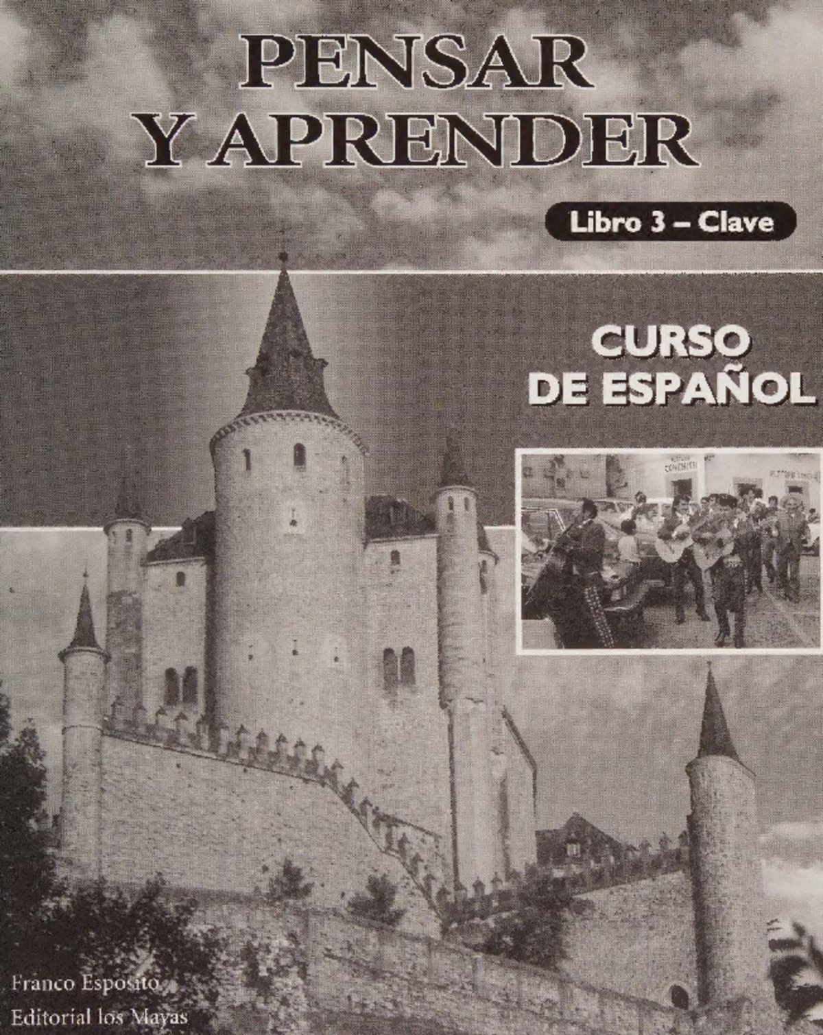 Pensar y Aprender: Curso de Español - Libro 3 Clave - Studocu