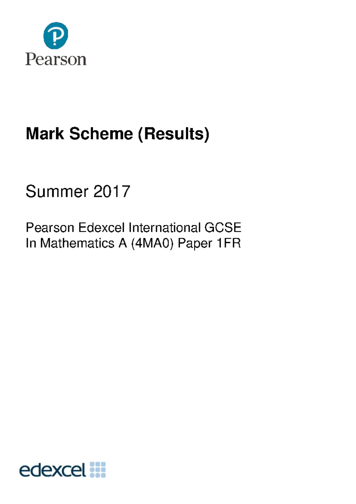 Mark Scheme for IGCSE Maths A (4MA0) Paper 1FR - Summer 2017 - Studocu