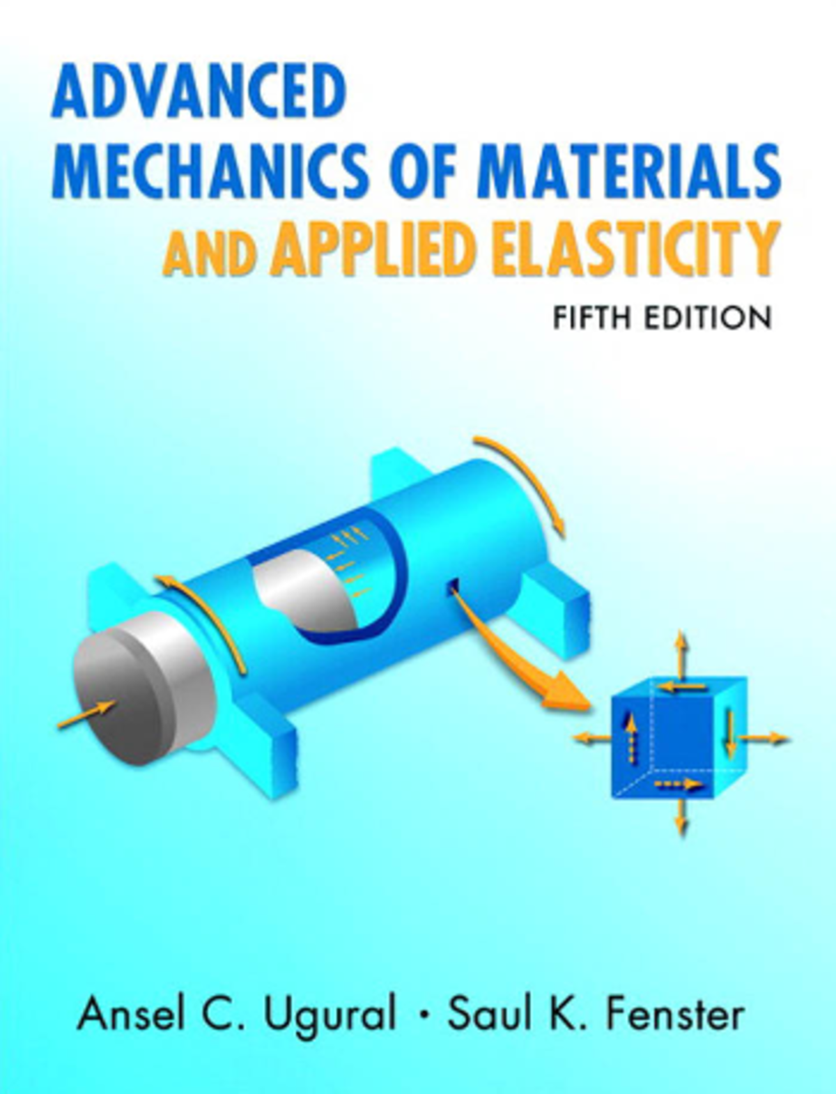 Advanced Mechanics of Materials and Applied Elasticity (CIVIL ENG ...