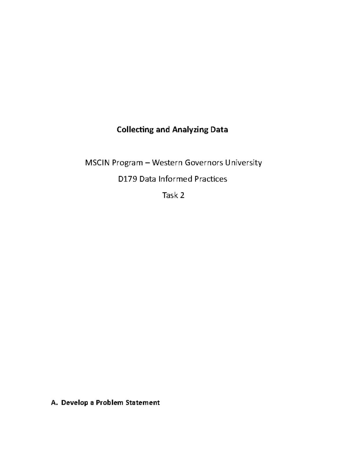 D179 Task 2 - PASSED assignment - Collecting and Analyzing Data MSCIN Program – Western ...