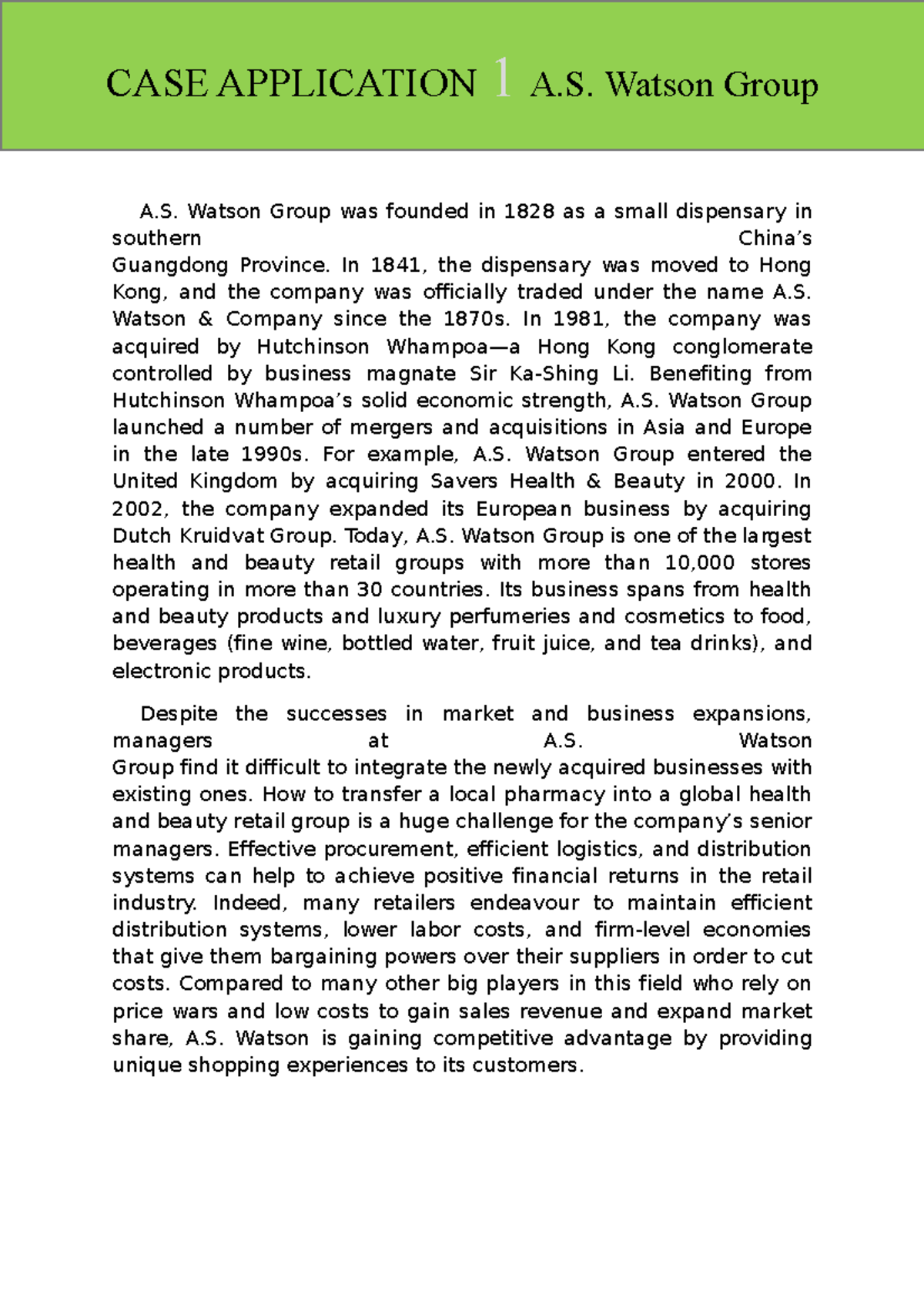 Management A.S Watson Group - A. Watson Group was founded in 1828 as a ...