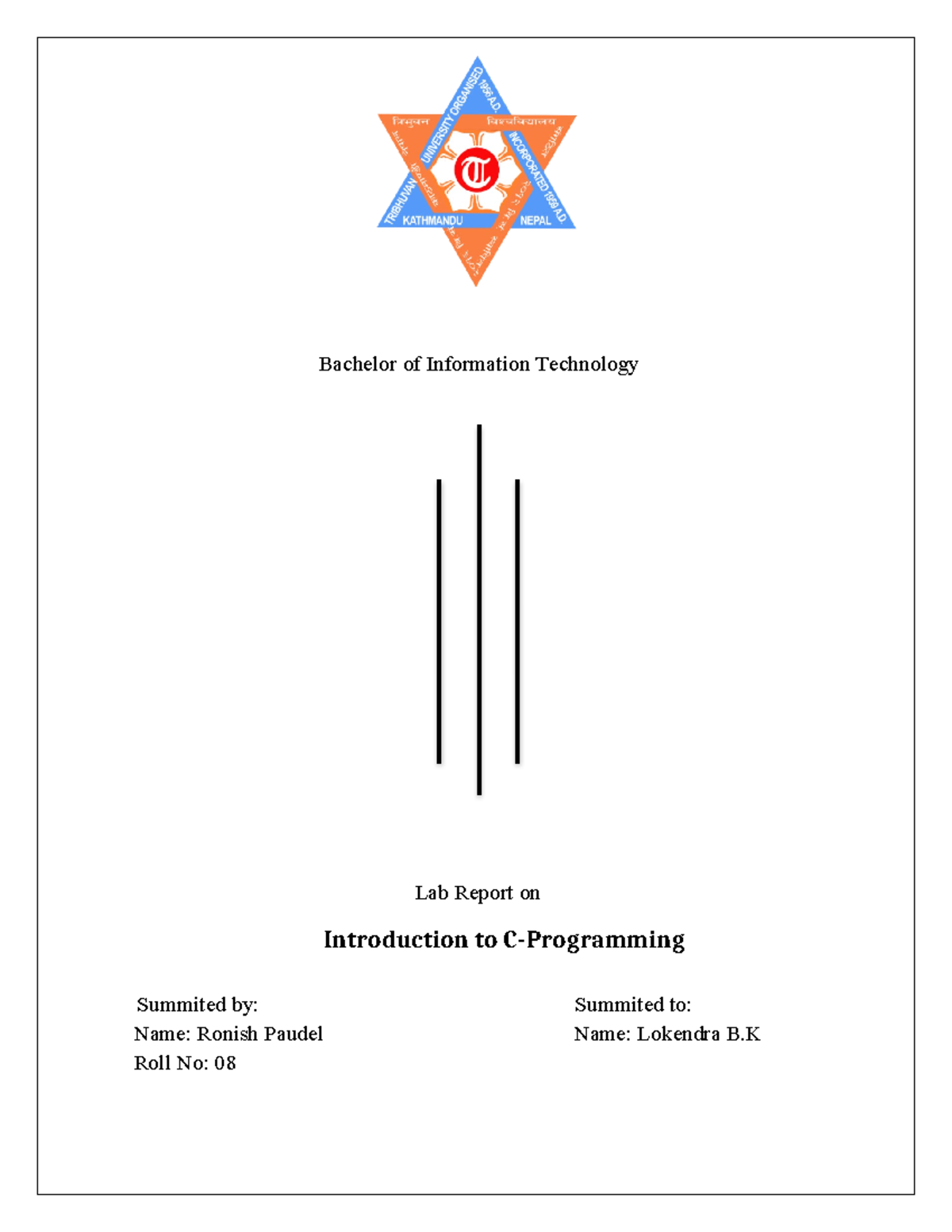 C programming lab report - Bachelor of Information Technology Lab Report on Introduction to ...
