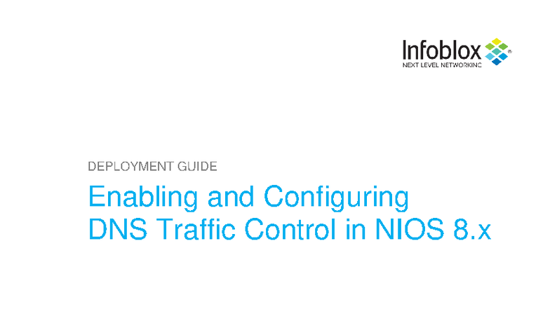 INF-DEPLOYMENT: Configuring DNS Traffic Control in NIOS 8.x Guide - Studocu