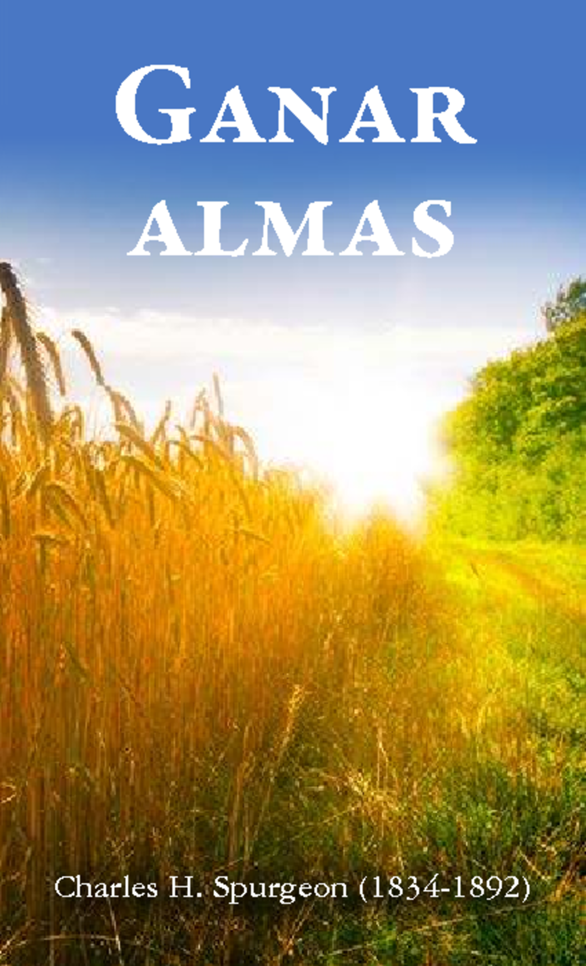 Ganar Almas: Reflexiones y Métodos de Charles H. Spurgeon - Studocu