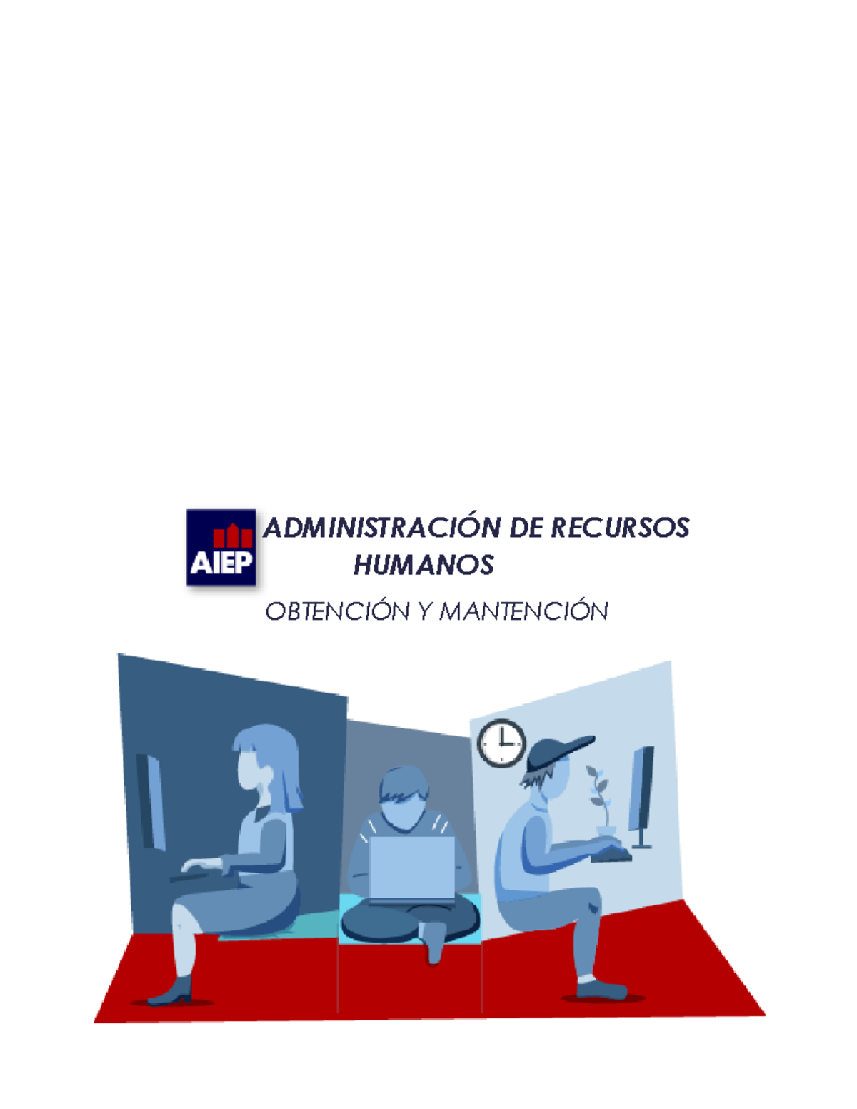 Semana 1 RRHH - ADMINISTRACI”N DE RECURSOS HUMANOS OBTENCI”N Y MANTENCI”N ADMINISTRACI”N DE ...