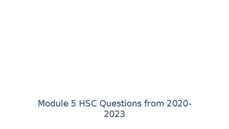Module 5 HSC Practice Questions Booklet (2020-2023) - Studocu