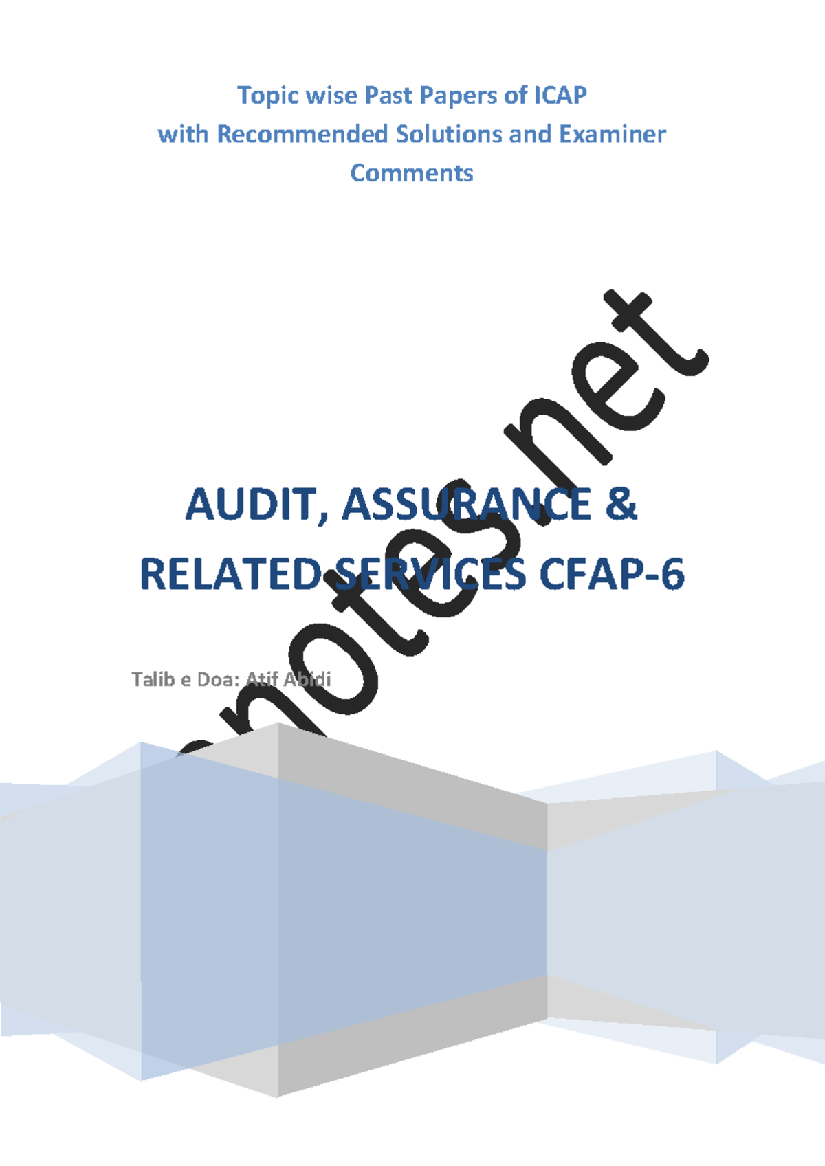 Topic-wise Past Papers & Solutions for Audit, Assurance CFAP-6 - Studocu