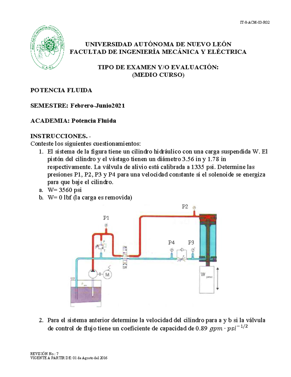 Potencia fluida EXAMEN MC - REVISIÓN No.: 7 VIGENTE A PARTIR DE: 01 de Agosto del 2016 IT-8-ACM ...