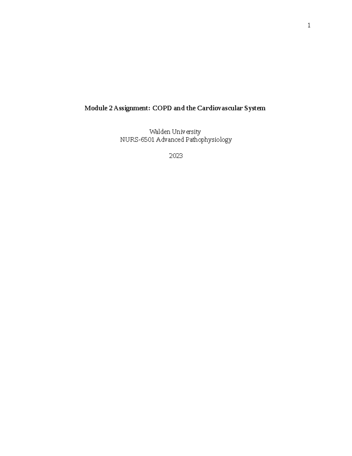 Wk 2 case study 6501. - Module 2 Assignment: COPD and the ...