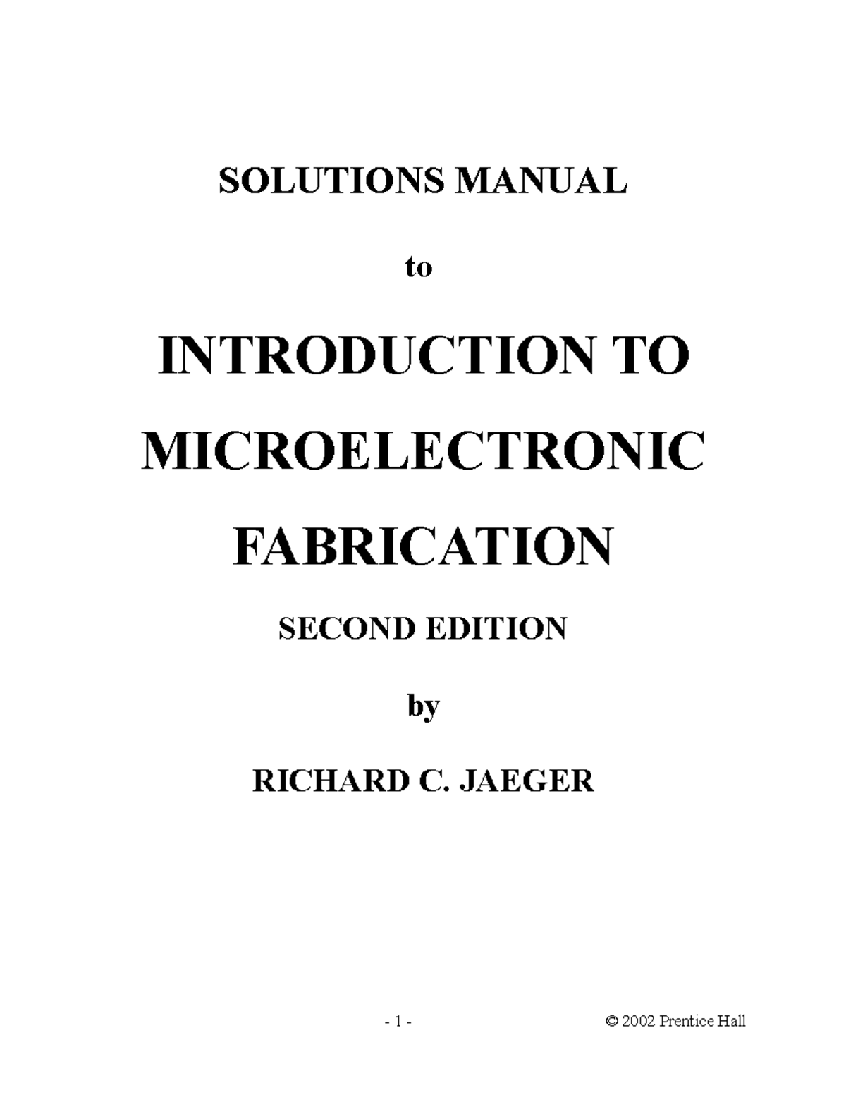 Introduction to microelectronic fabrication - SOLUTIONS MANUAL to INTRODUCTION TO ...