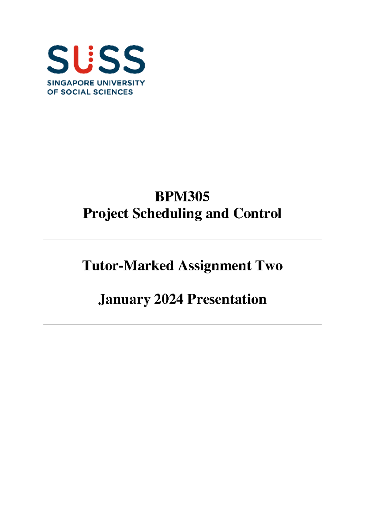 BPM305 JAN24 TMA02 - TMA 02 - BPM Project Scheduling and Control Tutor ...