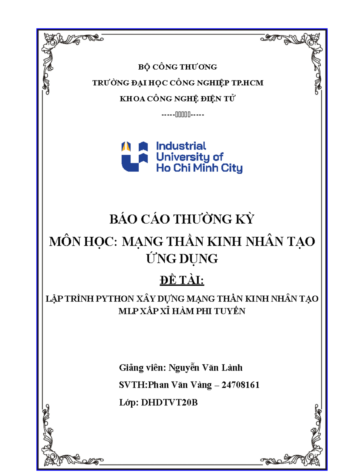 BÁO CÁO THƯỜNG KỲ MÔN HỌC: MẠNG THẦN KINH NHÂN TẠO (DHDTVT20B) - Studocu