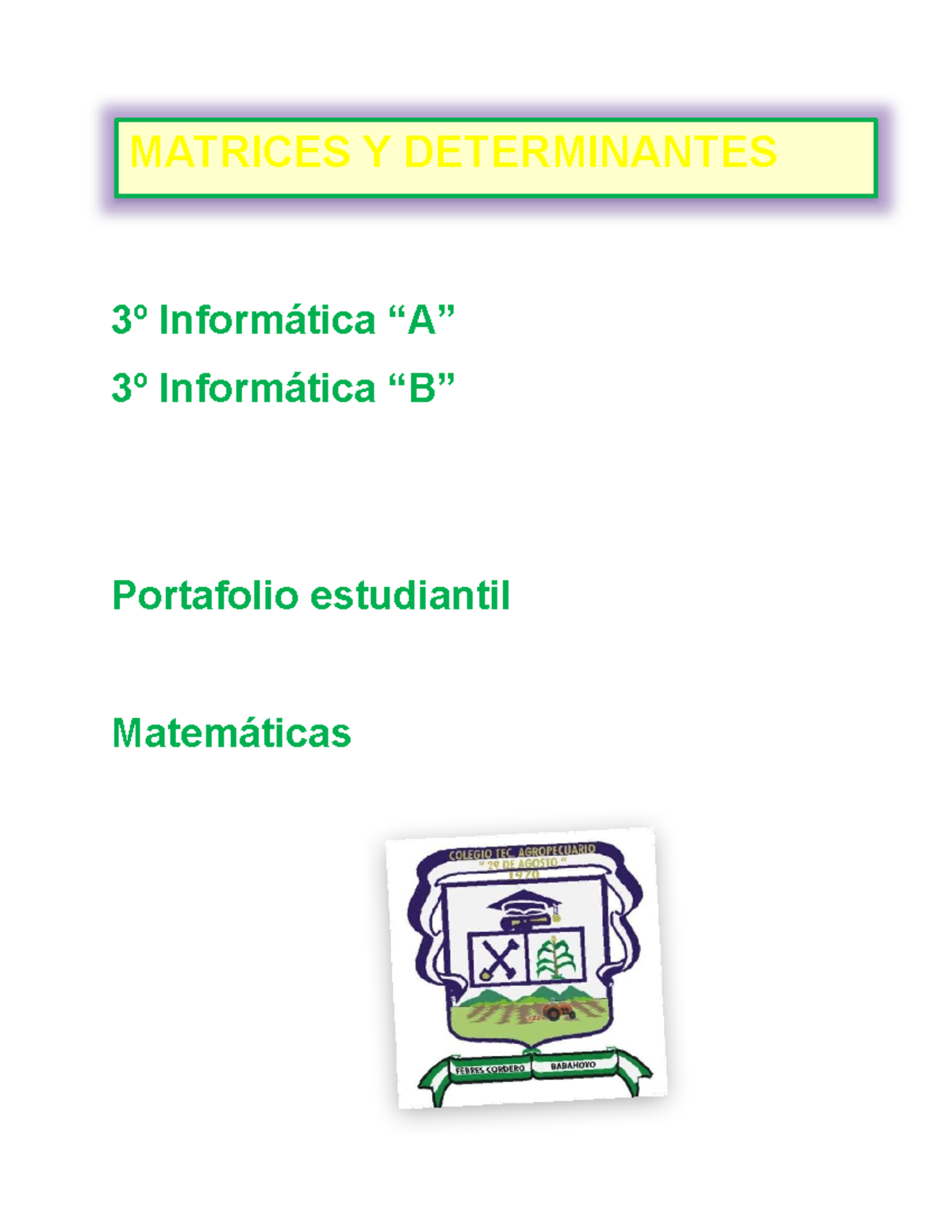 MATRICES Y DETERMINANTES - 3º Informática - Material de Clase - Studocu
