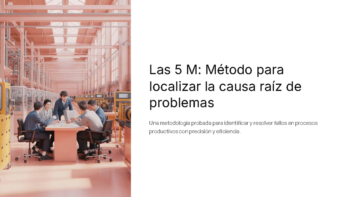 Las 5 M: Método para Identificar Causas Raíz en Procesos Productivos ...
