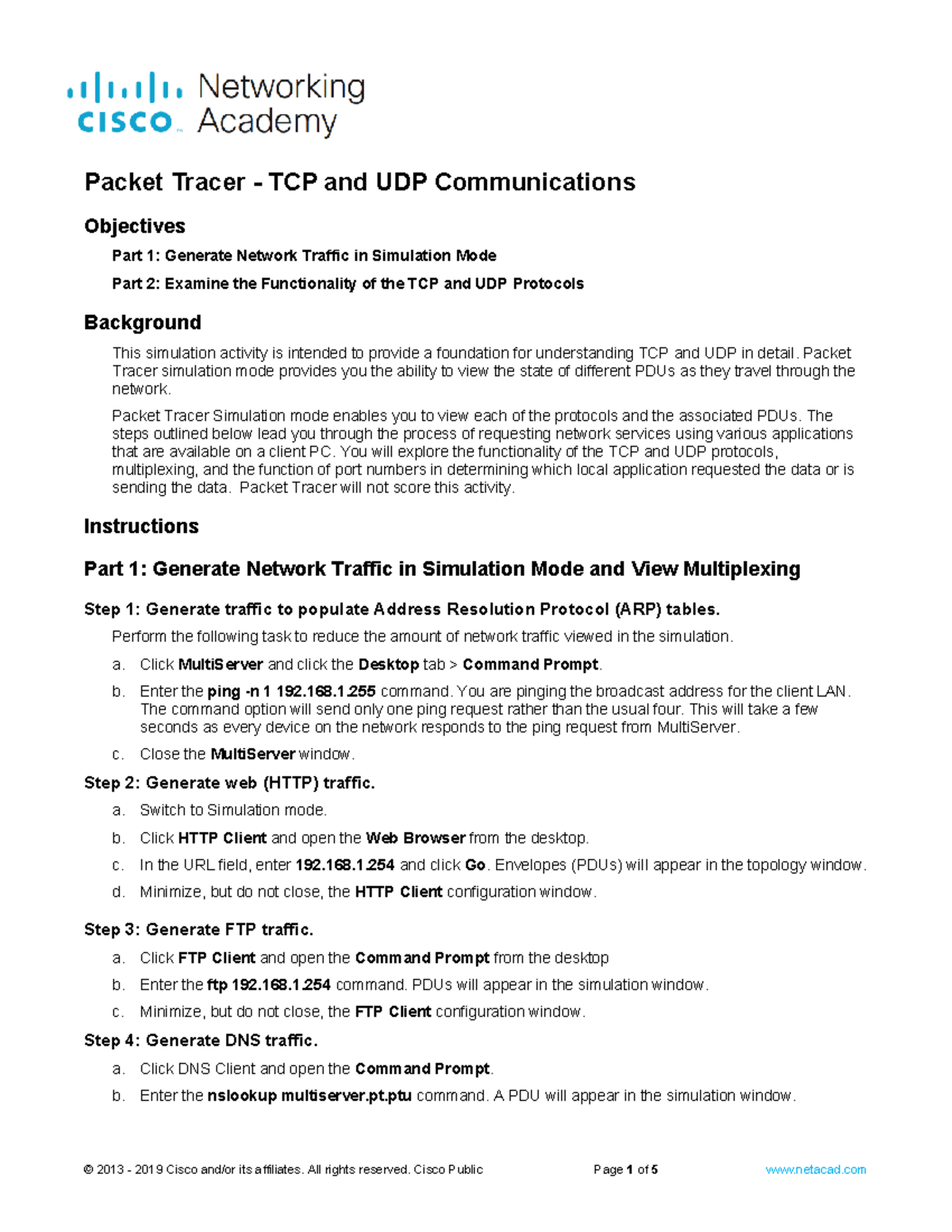 14.8.1 Packet Tracer - Exploring TCP and UDP Comm in Simulation Mode - Studocu