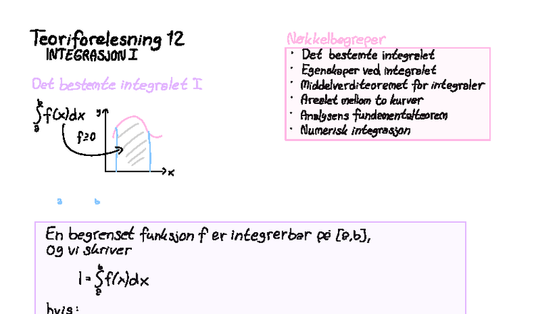 Forelesning 12: Integrasjon og Egenskaper ved Integraler - Studocu