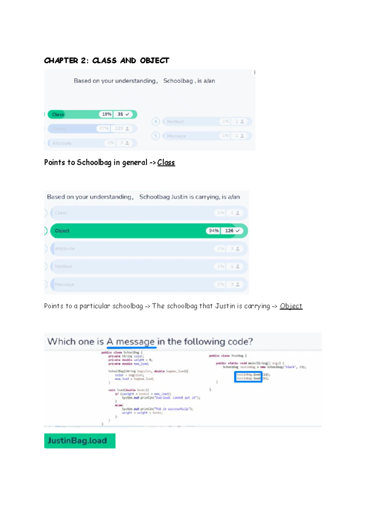 Quiz 1 (Chp1-3) - Wooclap questions - CHAPTER 2: CLASS AND OBJECT Points to Schoolbag in general ...