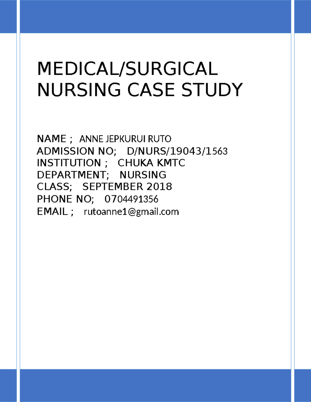Anne medical case study - MEDICAL/SURGICAL NURSING CASE STUDY NAME ...
