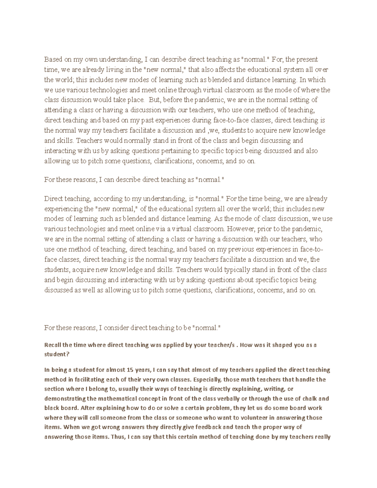 Based on my own understanding - " For, the present time, we are already ...