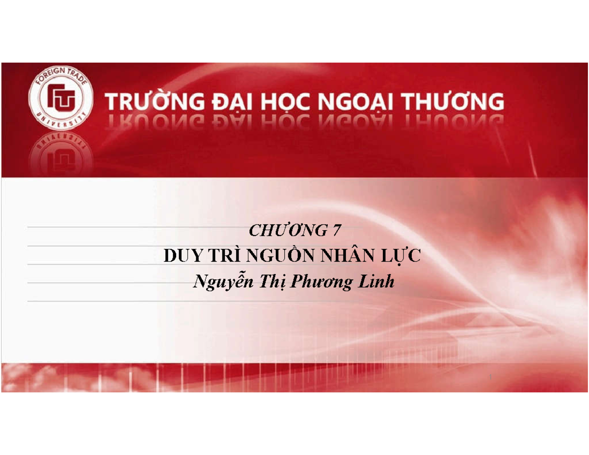 CHƯƠNG 7: DUY TRÌ NGUỒN NHÂN LỰC - HRM C7 - Studocu