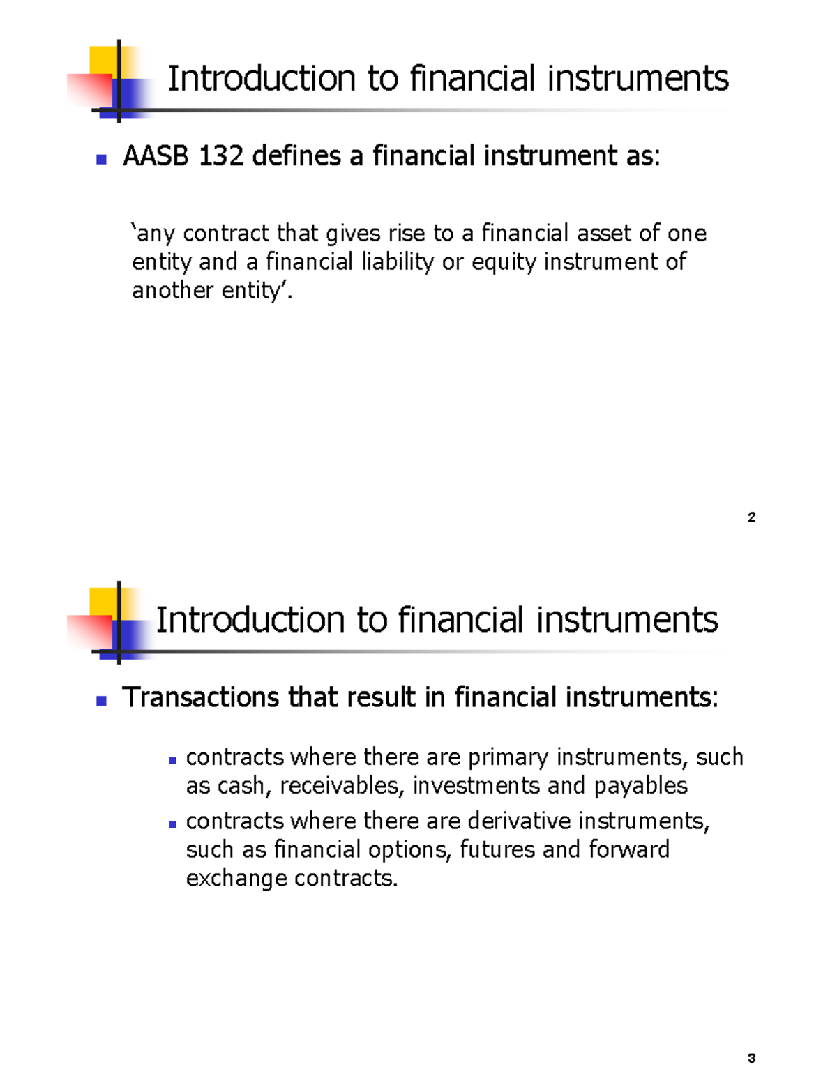 Week 10 Lecture: Introduction to Financial Instruments AASB 132 - Studocu