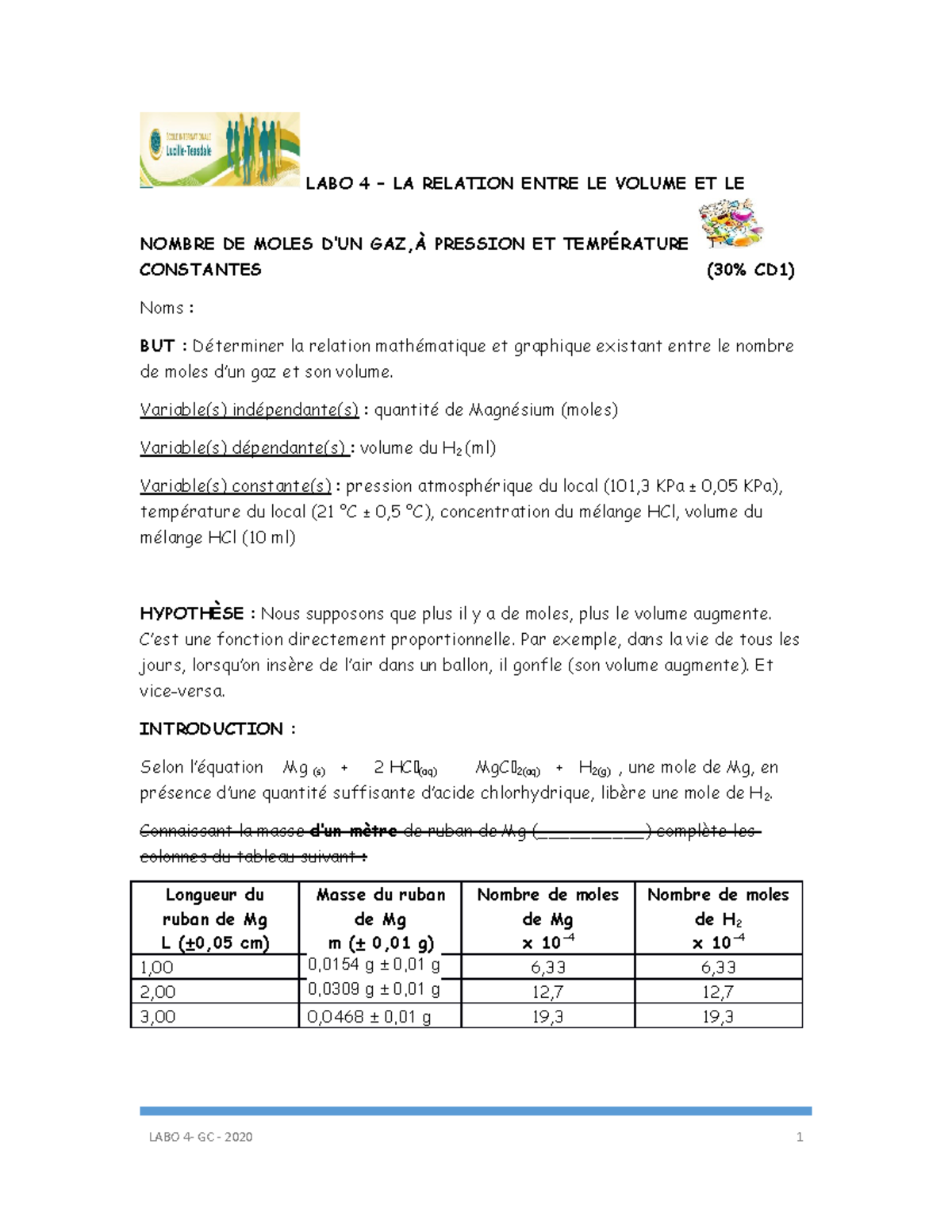 Laboratoire V-N, 13 octobre 2020 - LABO 4 – LA RELATION ENTRE LE VOLUME ET LE NOMBRE DE MOLES D ...