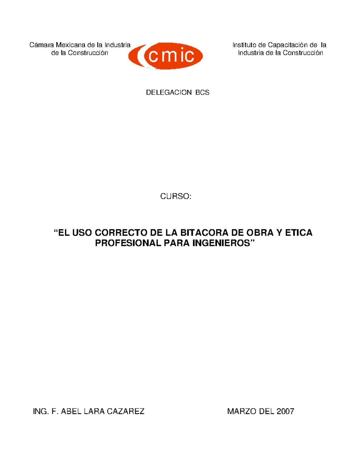 Curso EL USO CORRECTO DE LA BITÁCORA DE OBRA Y ÉTICA PROFESIONAL - Studocu