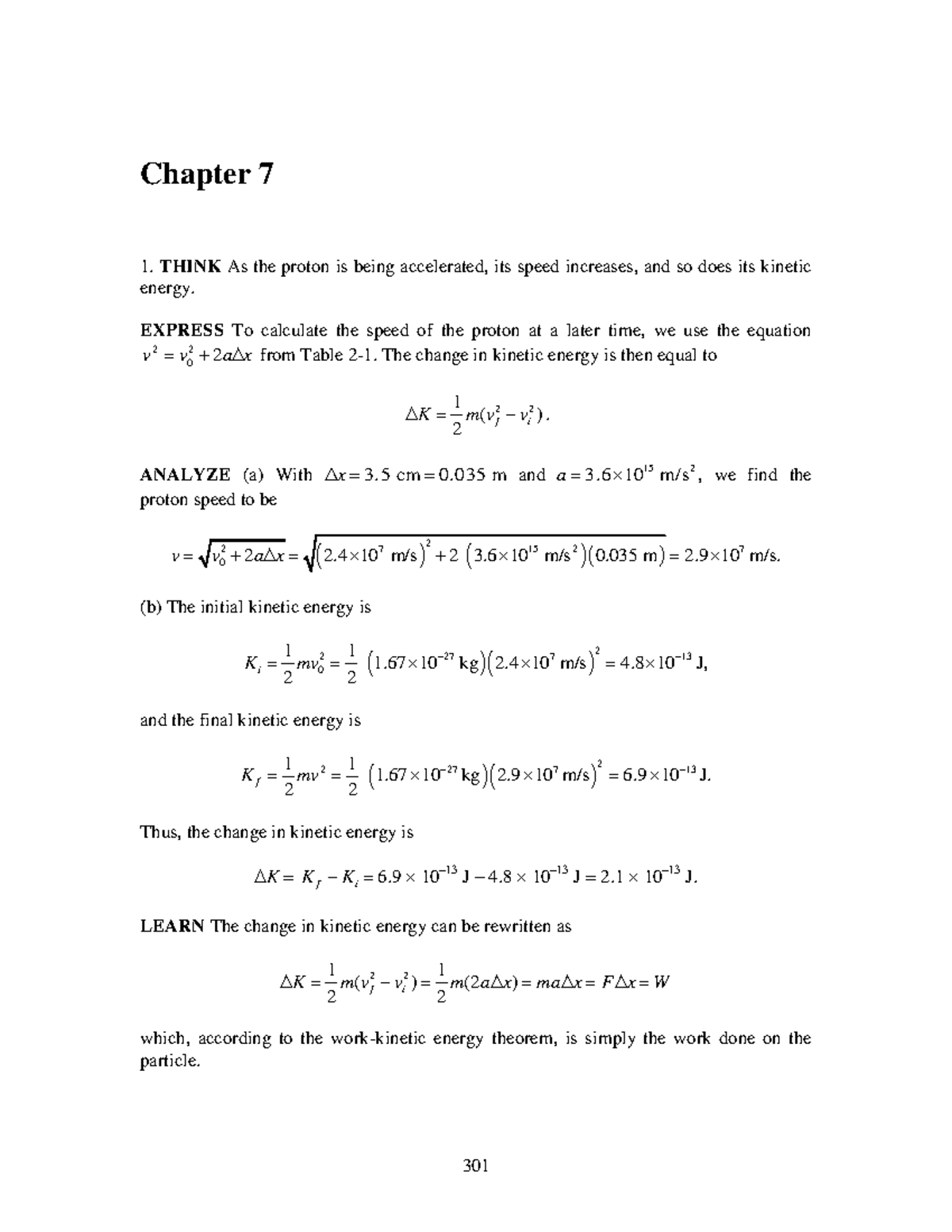 Chapter 07 - 할리데이 10판 답지 - 301 Chapter 7 THINK As the proton is being accelerated, its speed ...