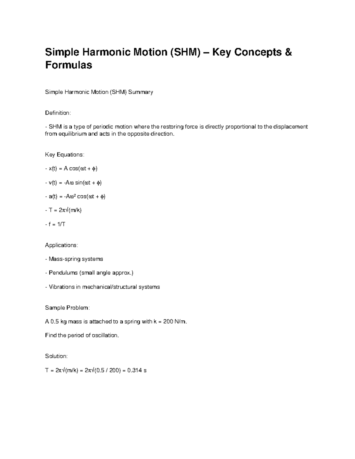 Simple Harmonic Motion - Key Equations: x(t) = A cos(ωt + φ) v(t) = -Aω ...
