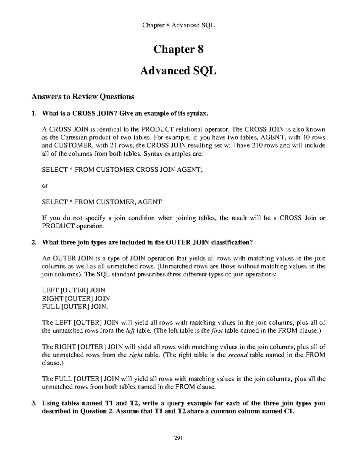 Chapter 8 - Solutions - Chapter 8 Advanced SQL Answers to Review Questions What is a CROSS JOIN ...