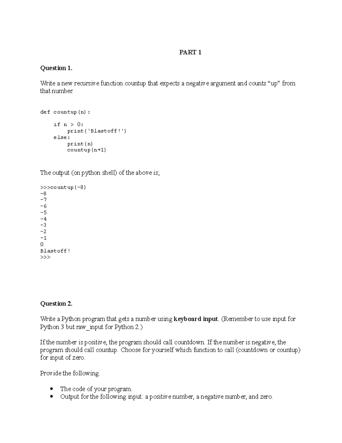 Learning Journal 3: Recursive functions countup/countdown - PART 1 Question 1. Write a new ...