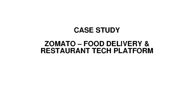 ZOMATO CASE STUDY: FOOD DELIVERY PLATFORM ANALYSIS & STRATEGY - Studocu