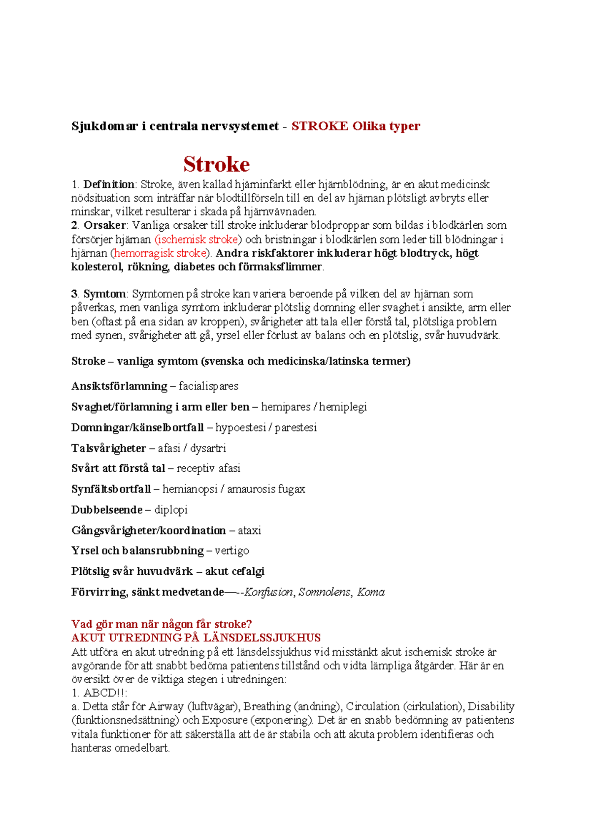 Sjukdomar i centrala nervsystemet: Stroke och MS - STROKE 1 & 2 - Studocu