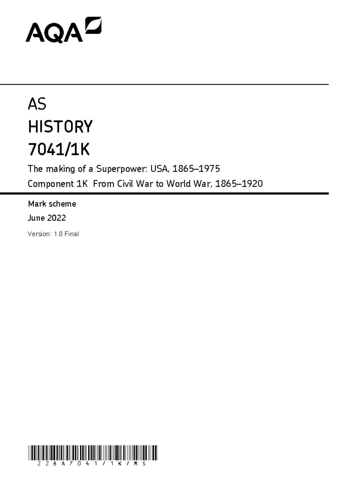 AS HISTORY 70411K Mark Scheme: USA's Rise as a Superpower (June 2022 ...